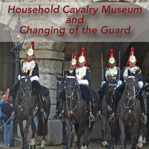 Why You Should Visit the Household Cavalry Museum – Based On A True Story