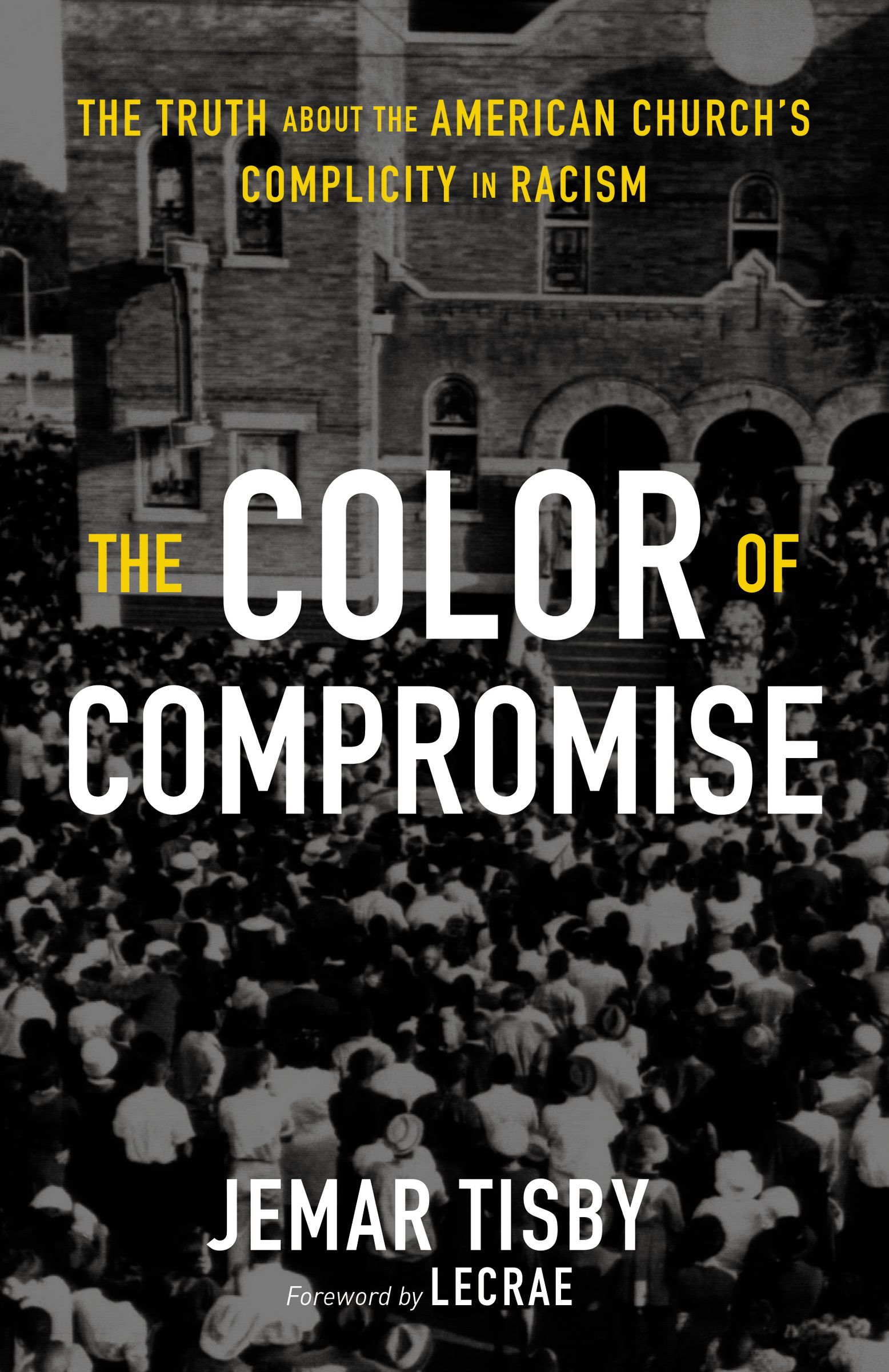The Color of Compromise – Based On A True Story